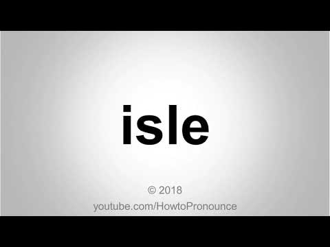How to Pronounce isle