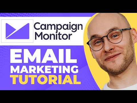 Campaign Monitor Email Marketing Tutorial (Step-by-step)