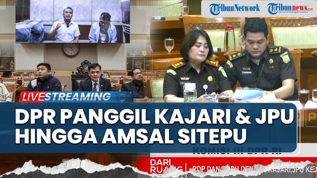 🔴LIVE: Komisi III DPR RI Panggil Kajari Karo, Jaksa Penuntut hingga Amsal Sitepu usai Divonis Bebas