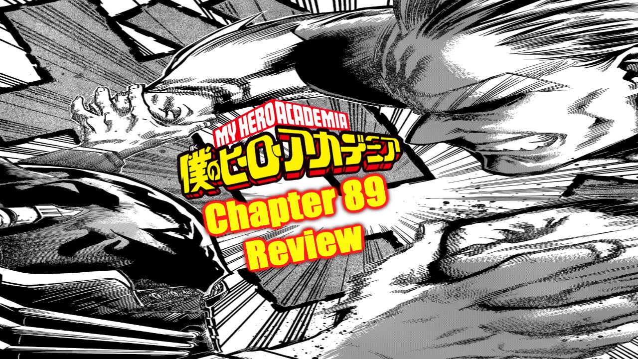 Boku no Hero Academia Chapter 89 Manga Review: The Decisive Battle 僕のヒーローアカデミア