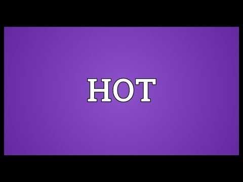 HOT Meaning