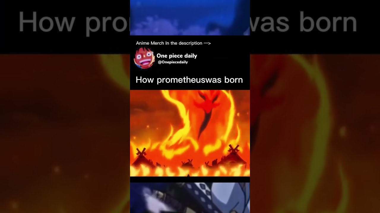 How prometheus was born#onepiece