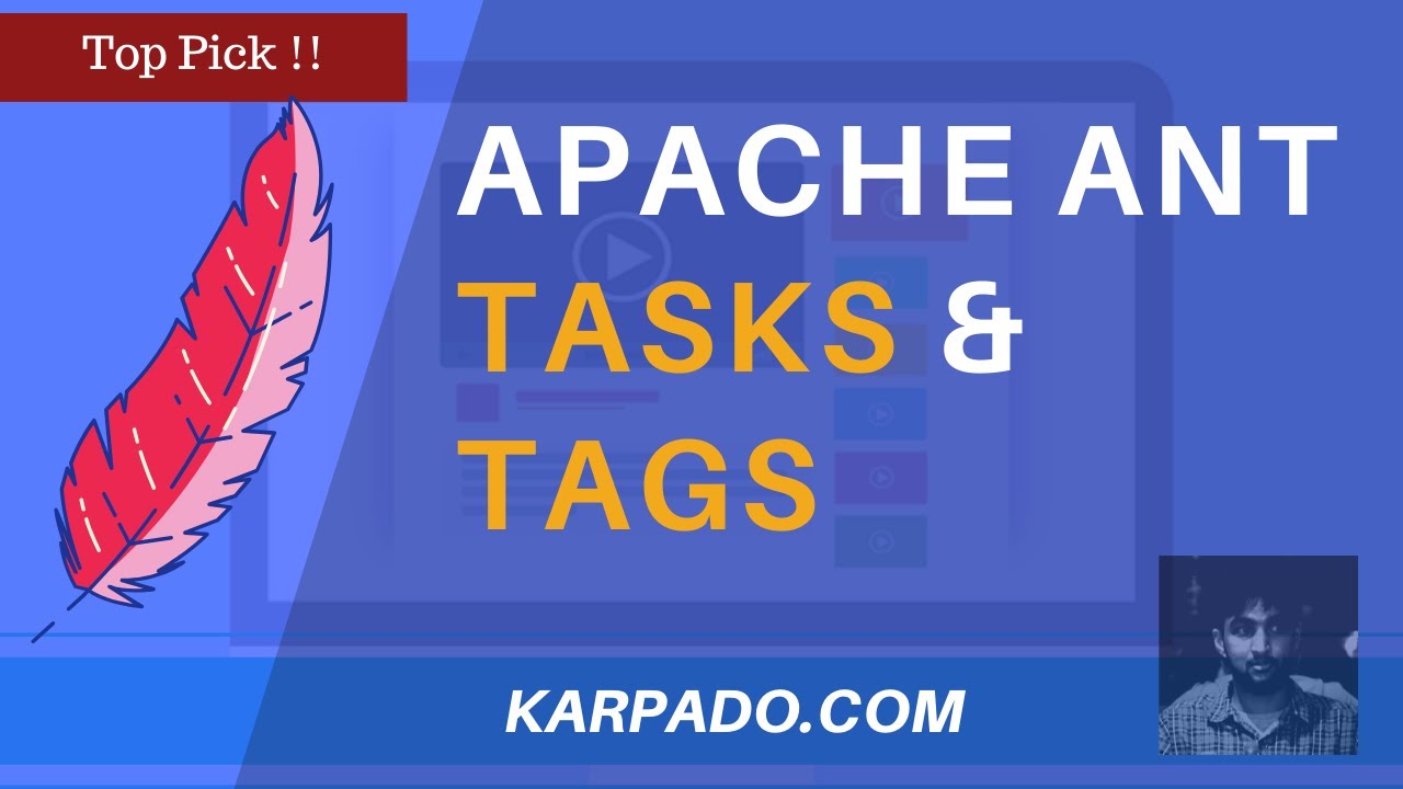 Apache Ant - Project Tasks And Tags Explained! | Easy explanation from Karpado