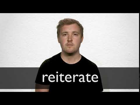 REITERATE definition in American English | Collins English Dictionary