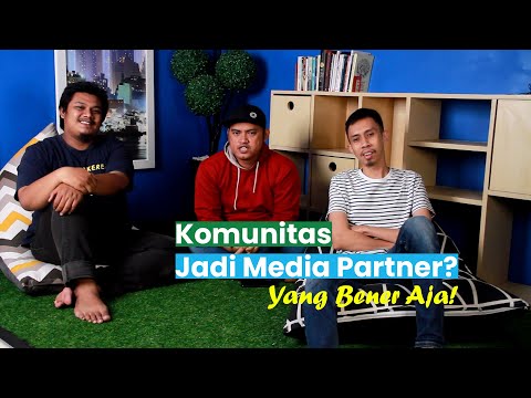 Komunitas Jadi Media Partner, Boleh Gak Yah?