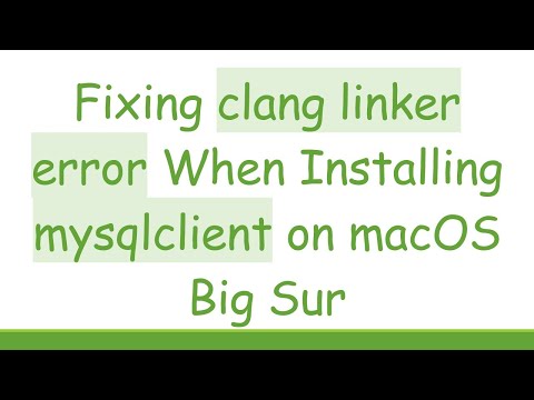 Fixing clang linker error When Installing mysqlclient on macOS Big Sur