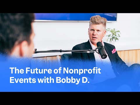 The Future of Nonprofit Events | Funraise Nonprofit Fundraising | Nonstop Nonprofit EP04