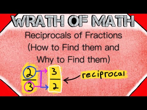 Reciprocals of Fractions | Multiplying and Dividing Fractions, Multiplicative Inverses