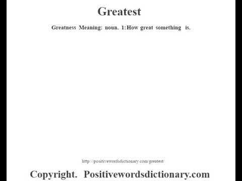 Greatest definition | Greatest meaning