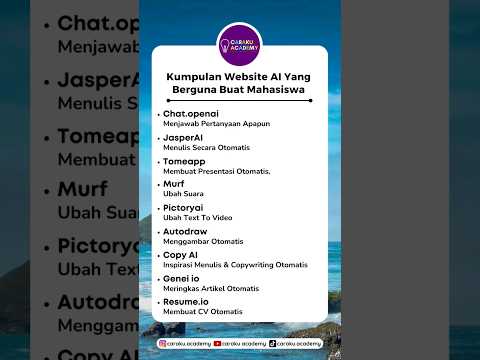 Kumpulan Website AI Yang Berguna Buat Mahasiswa #carakuacademy #mahasiswa