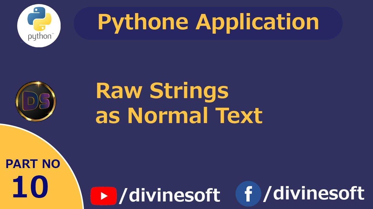 Raw Strings - Python Tutorial 10 | Basic To Advance | #divinesoft