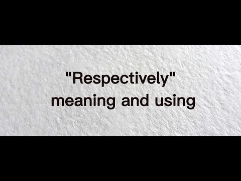 Respectively - meaning and using