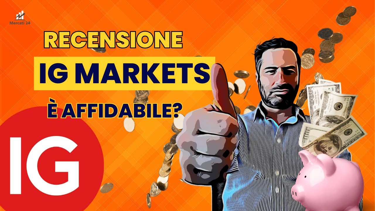 Recensione IG Markets: È un broker affidabile? Opinioni e Tutorial