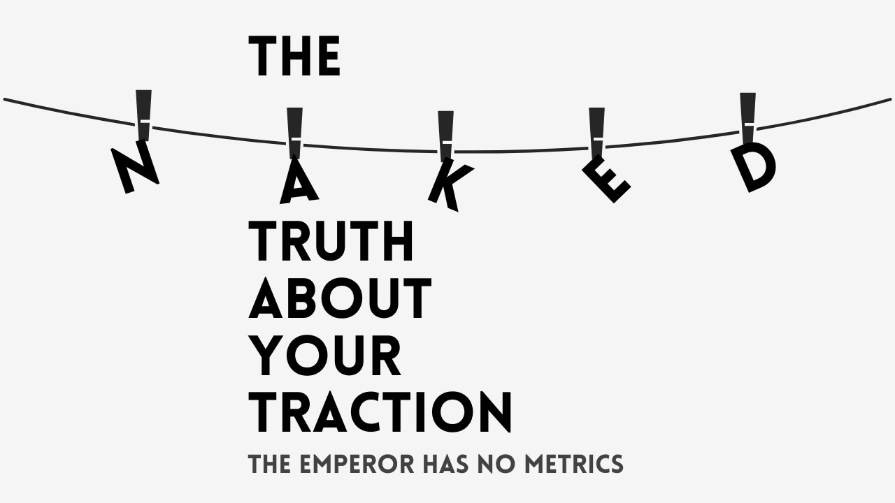 The TRUTH About Startup Traction You Never Knew