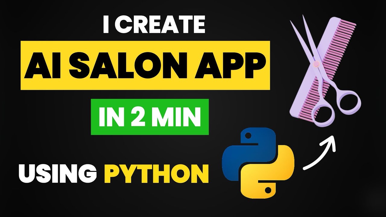 I CREATE AI SALON APP IN 2 MIN USING PYTHON |PYTHON PROJECTS | PYTHON AI AND MACHINE LEARNING 