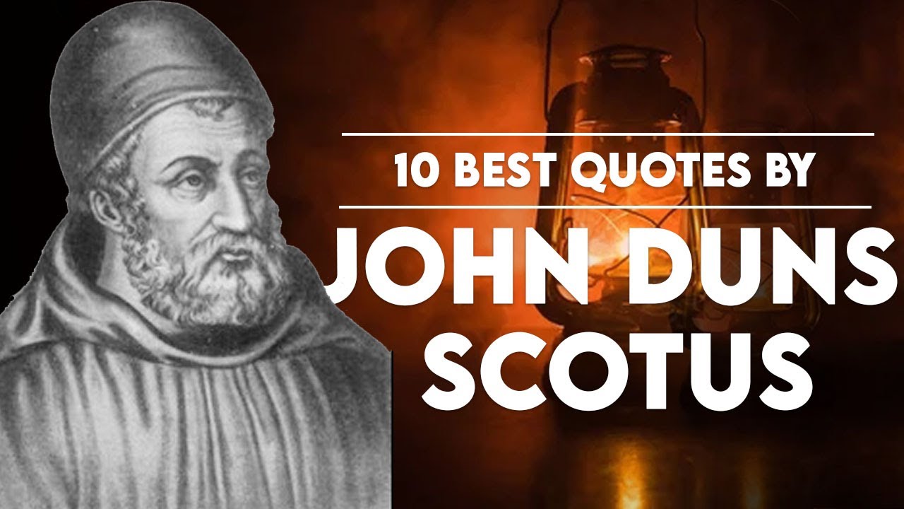 10 Best Quotes by John Duns Scotus