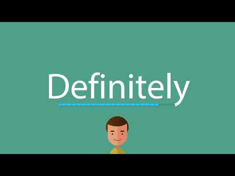 How to pronounce Definitely