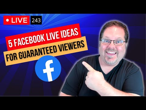 5 Facebook Live Ideas That Are Guaranteed To Get Viewers