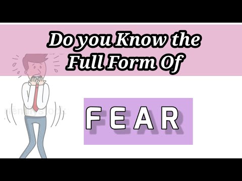 Full Form Of FEAR in English || FEAR ki full form Kya hoti hai || What is fear