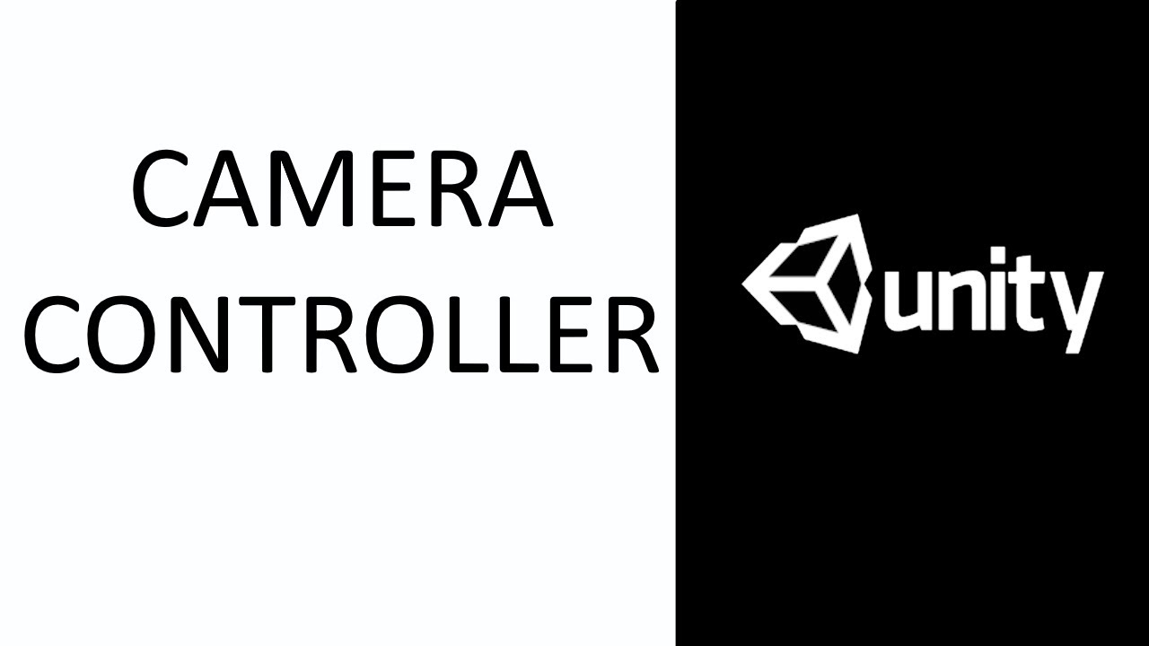 CAMERA CONTROLLER - UNITY