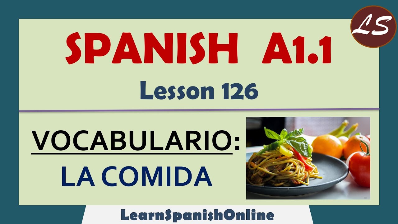 Food in Spanish - Vocabulary - Food in Spanish | Spanish A1 - Lesson 126