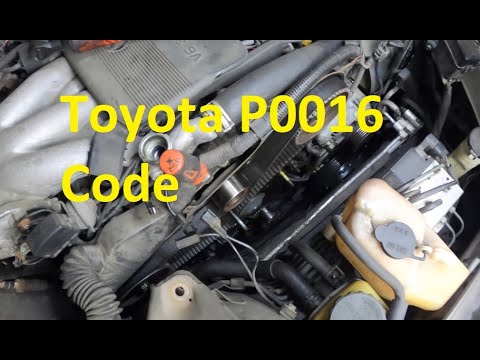 Causes and Fixes Toyota P0016 Code: Crankshaft position/camshaft position, sensor A -correlation