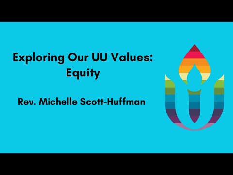 Exploring Our UU Values: Equity – First UU of Springfield MO