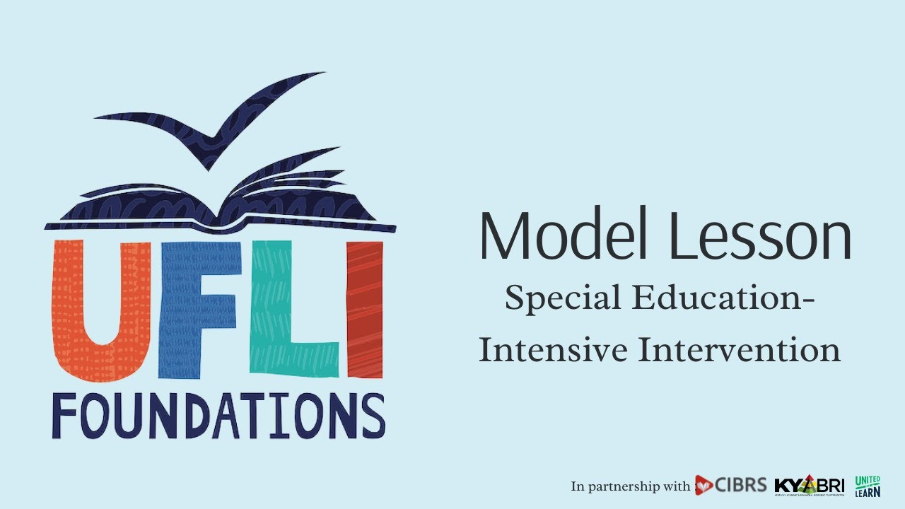 UFLI Foundations: Special Education – Intensive Intervention Model ...