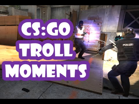 Steam Community :: Video :: CS:GO - Troll moments #1