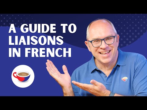 A guide to liaisons in French | CBF Show 2.07