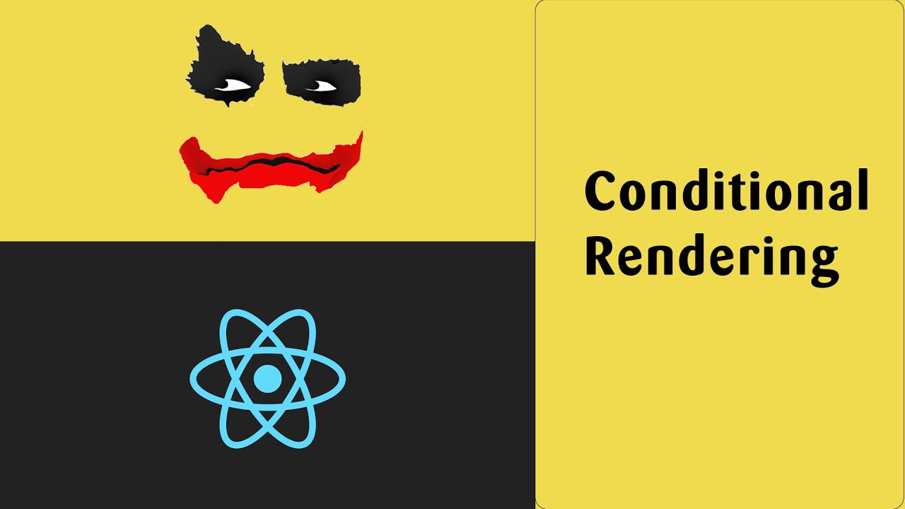 ReactJS Tutorial   #11 Conditional Rendering