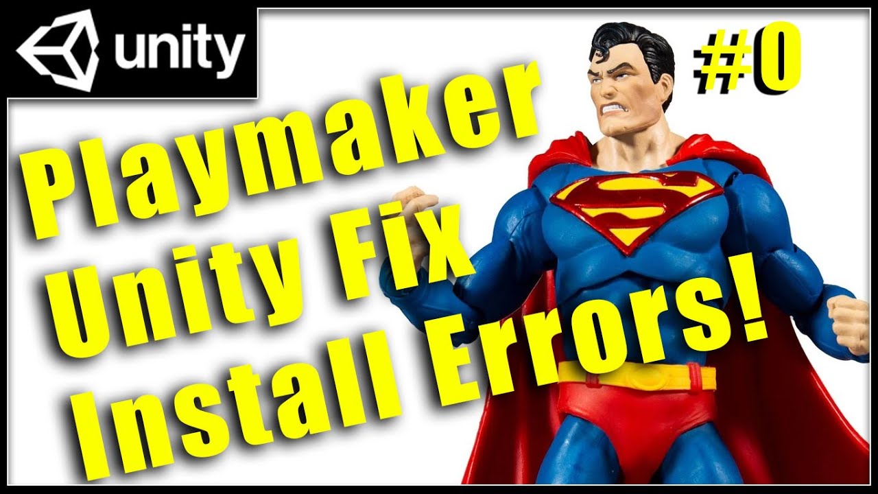25 - Unity Playmaker Install Fixes and tips - Unity Playmaker