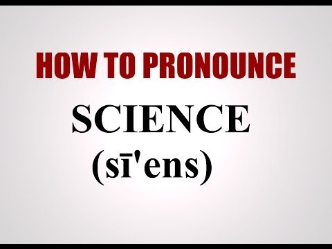 How To Pronounce Science