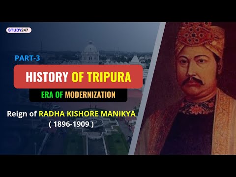 Reign of Radha Kishore Manikya: History of Tripura Video Lecture ...