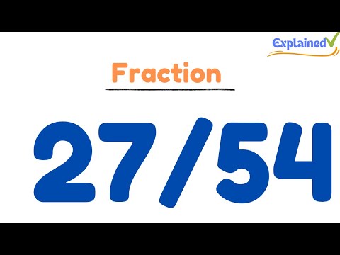 How to Simplify the Fraction 27/54