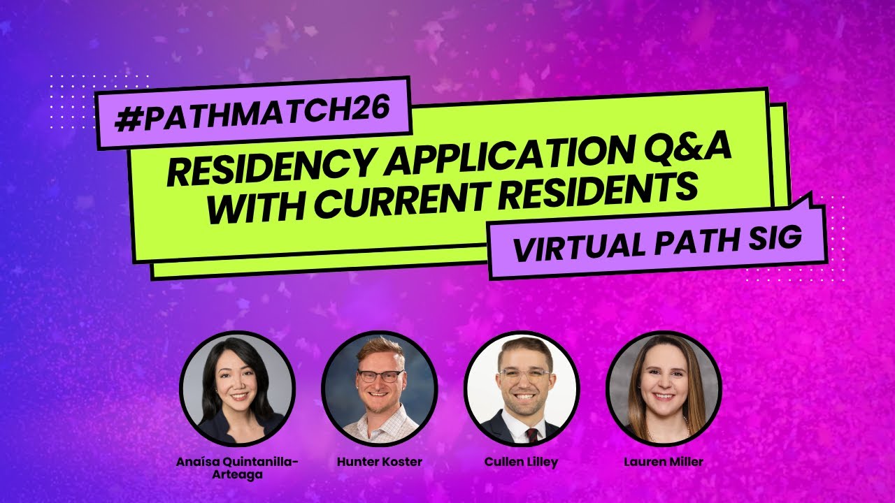 Fall Symposium 2025 | Applying to Pathology: Insights from Current Residents