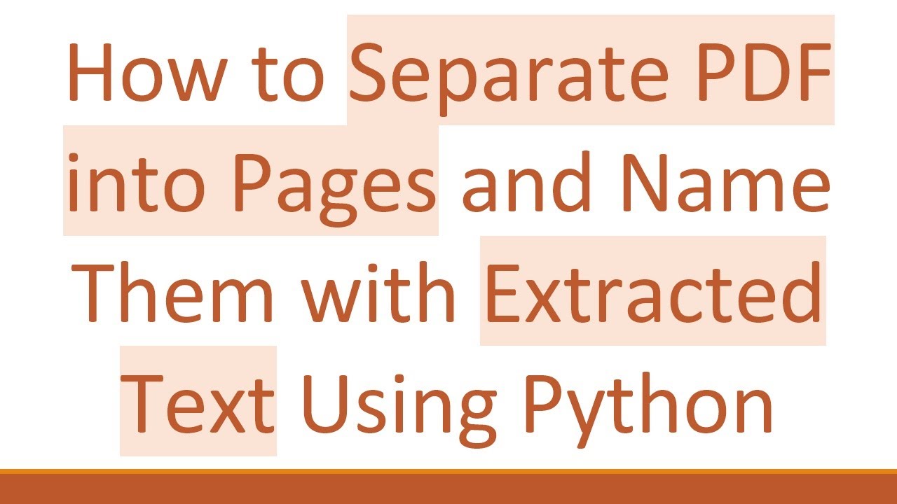 How to Separate PDF into Pages and Name Them with Extracted Text Using Python