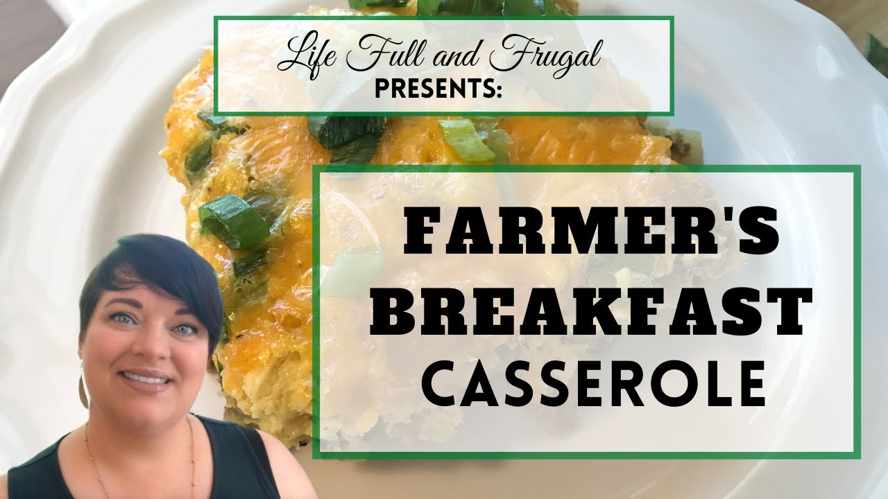 Farmer's Breakfast Casserole