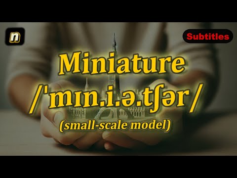 [n] Miniature meaning (small-scale model) with 5 examples