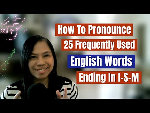 How to Correctly Pronounce 25 Frequently Used English Words Ending in ISM