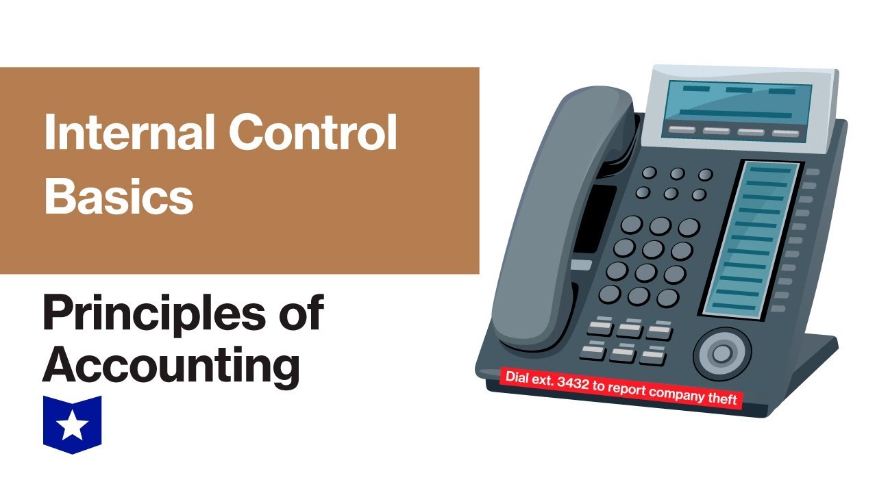 Internal Control Basics | Principles of Accounting
