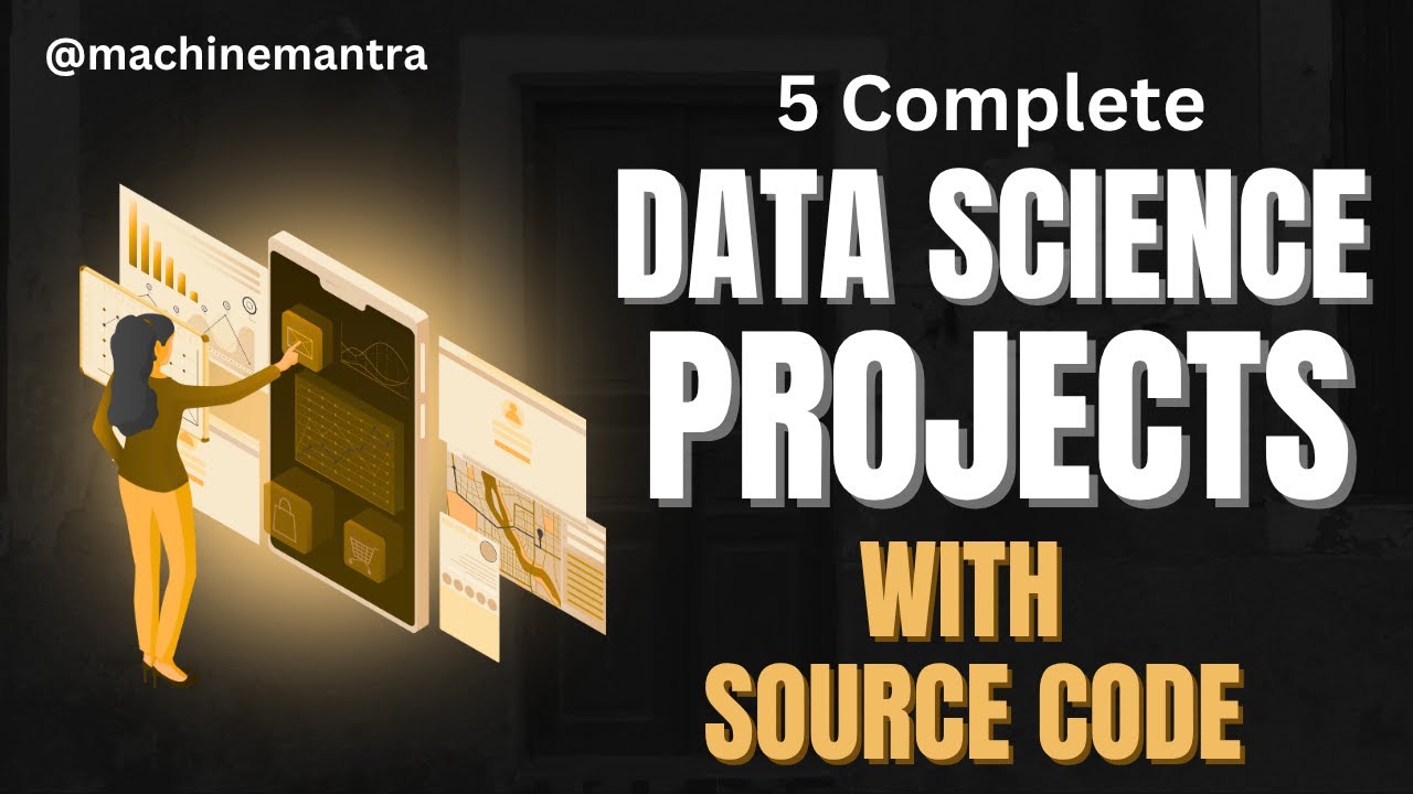 Complete Top 5 Data Science Projects| Projects with Source Code (Beginner to Intermediate)