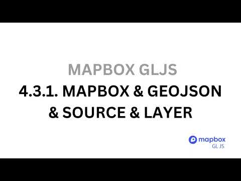4.3.1. GeoJSON with Sources and Layers - Mapbox GLJS