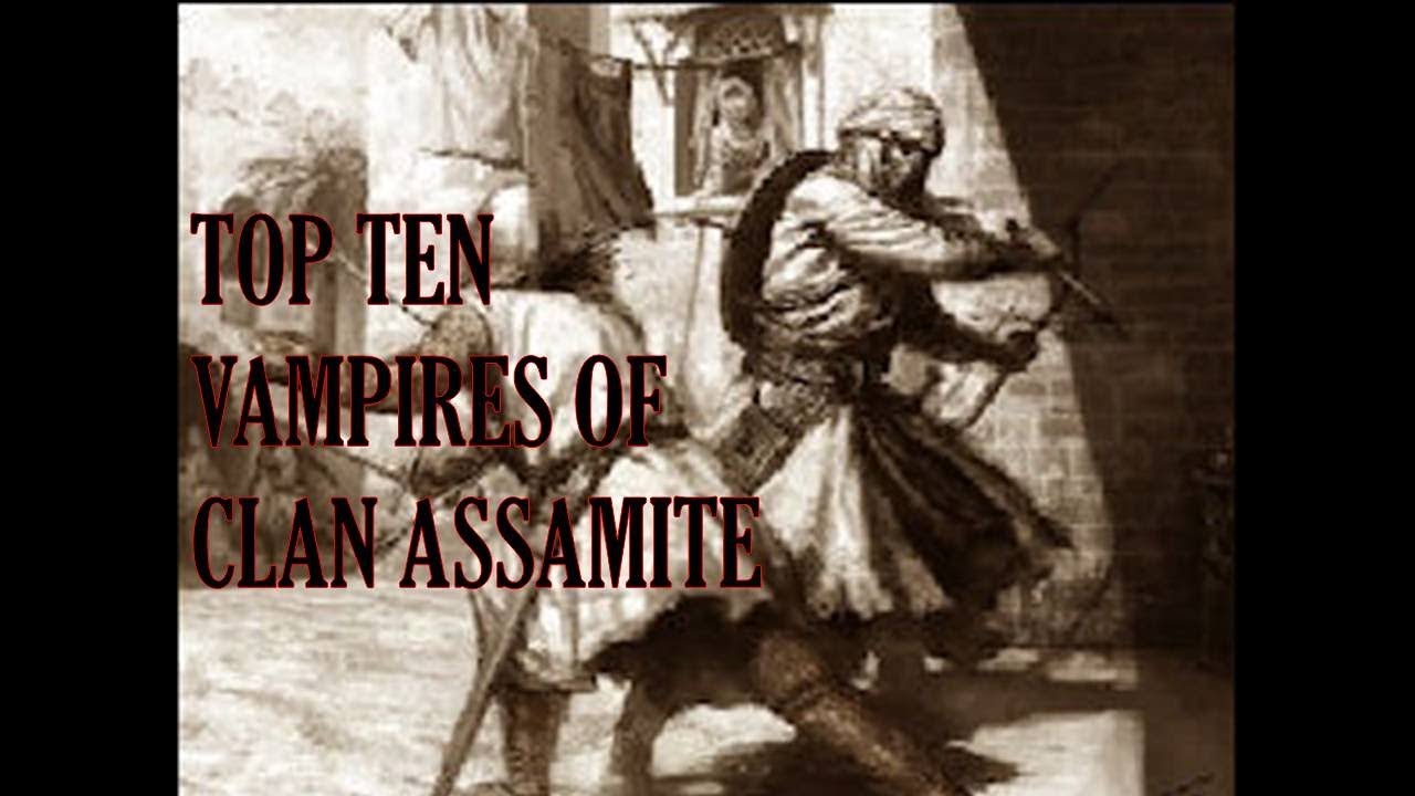 Top 10 Vampires of Clan Assamite