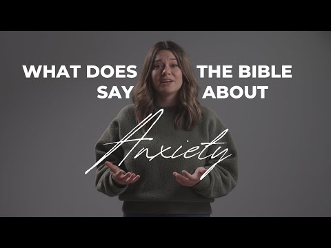 What Does the Bible Say About Anxiety? | Wheaton Bible Church