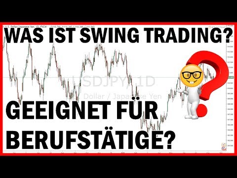 📌Was ist Swing Trading? • Geeignet für Berufstätigen? - (Erklärung Deutsch)
