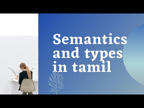 || Semantics and types in tamil || Linguistic ||