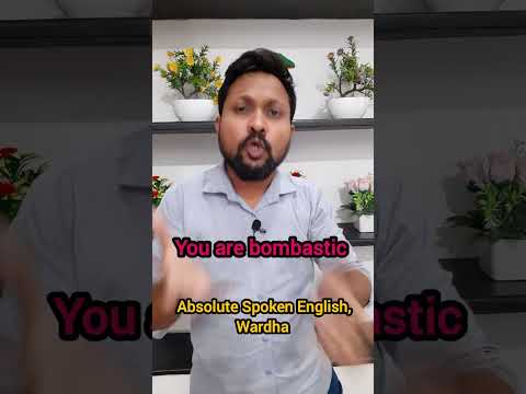 Bombastic | Bombastic Meaning in Hindi | Mr. Bombastic | What is Bombastic | Spoken English Class