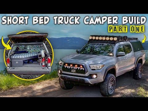 Turning My Short Bed Tacoma Into the Ultimate Truck Camper!