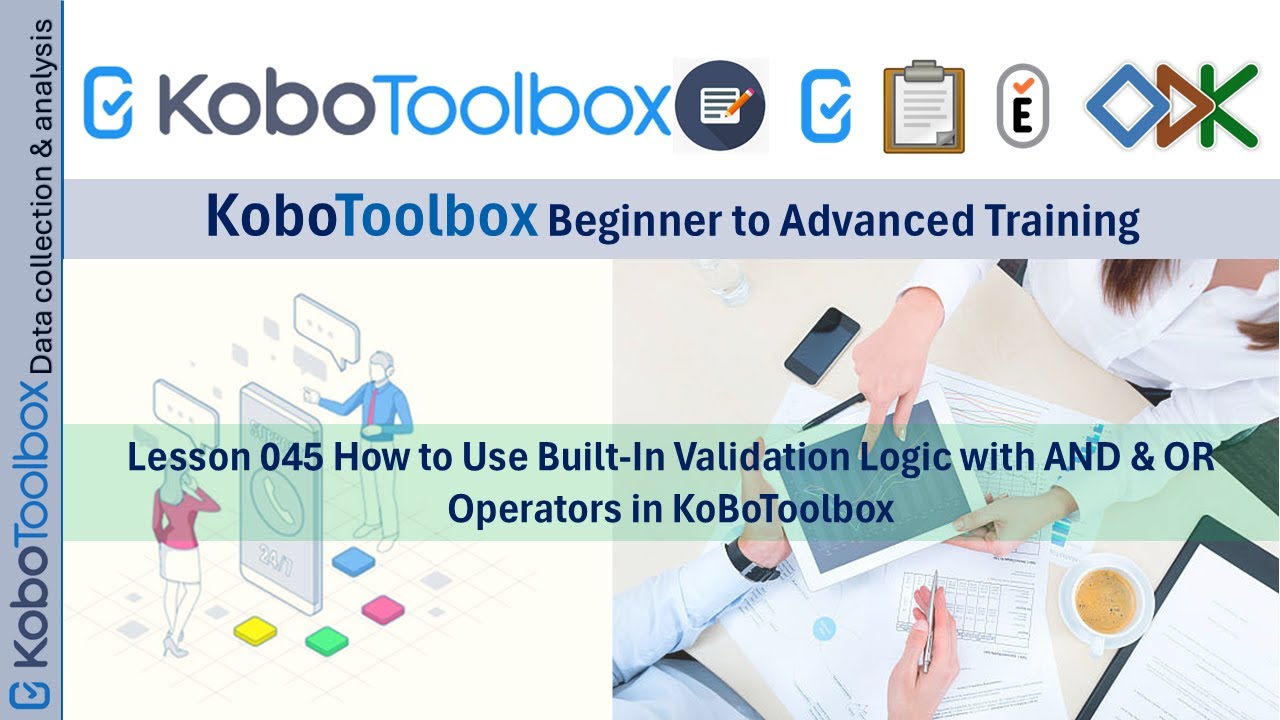 English| Lesson 045 How to Use Built In Validation Logic with AND & OR Operators in KoBoToolbox